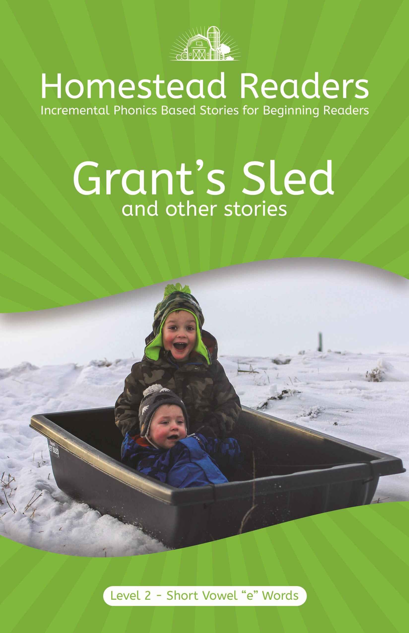 Grant's Sled - Level 2 - Homestead Readers