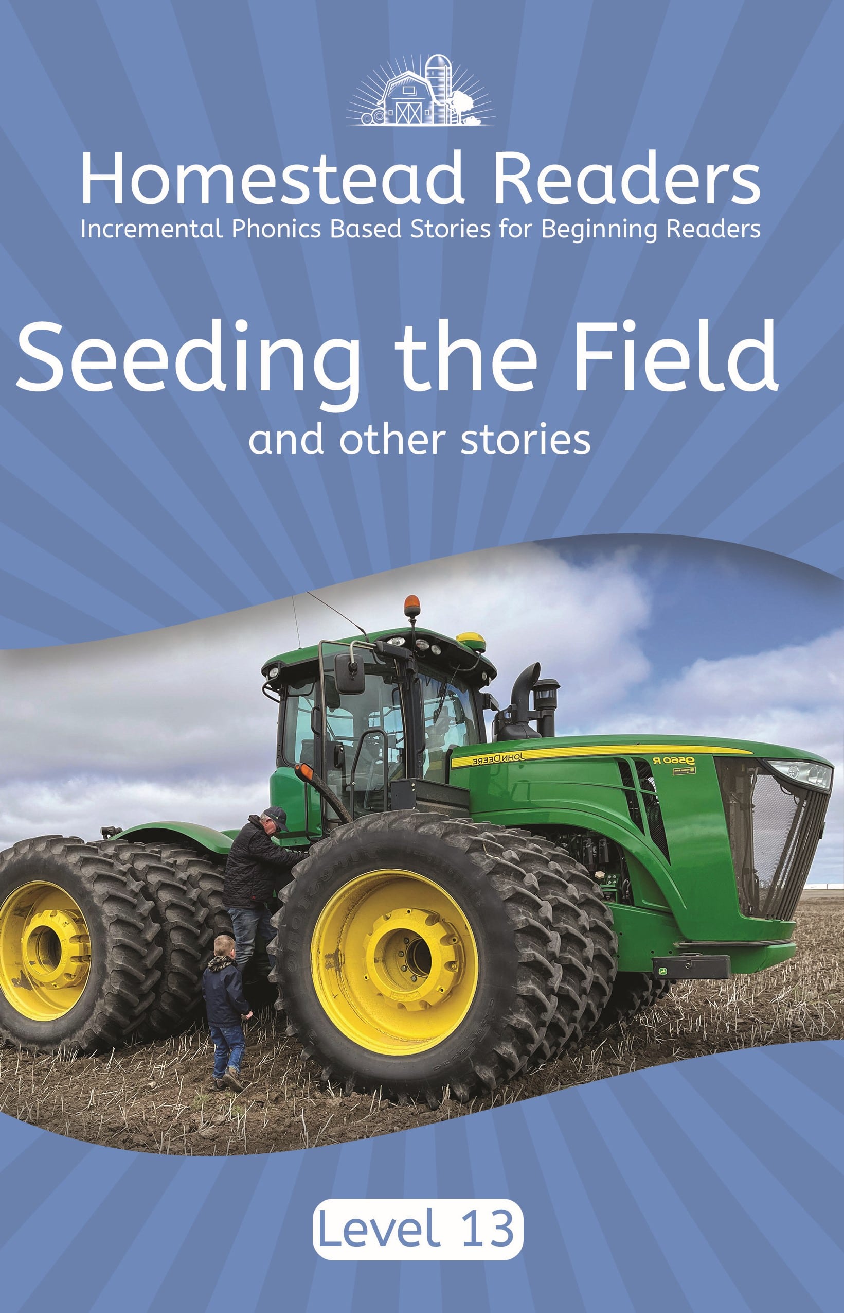 Seeding the Field - Level 13 - Homestead Readers